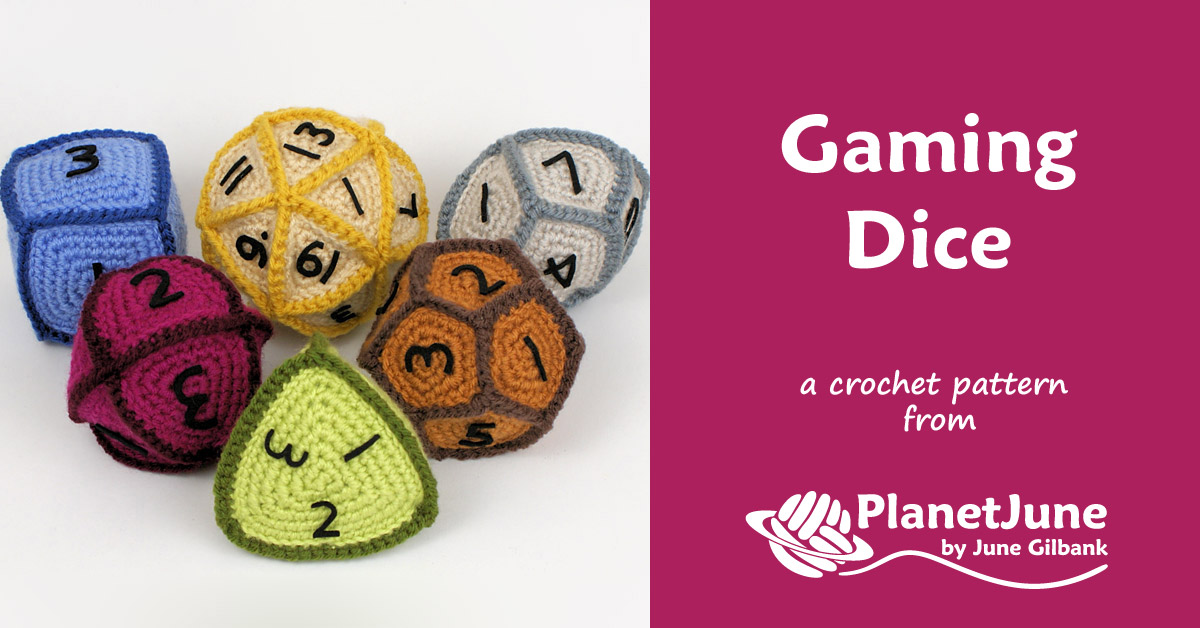 crocheted gaming dice pattern - PlanetJune by June Gilbank: Blog